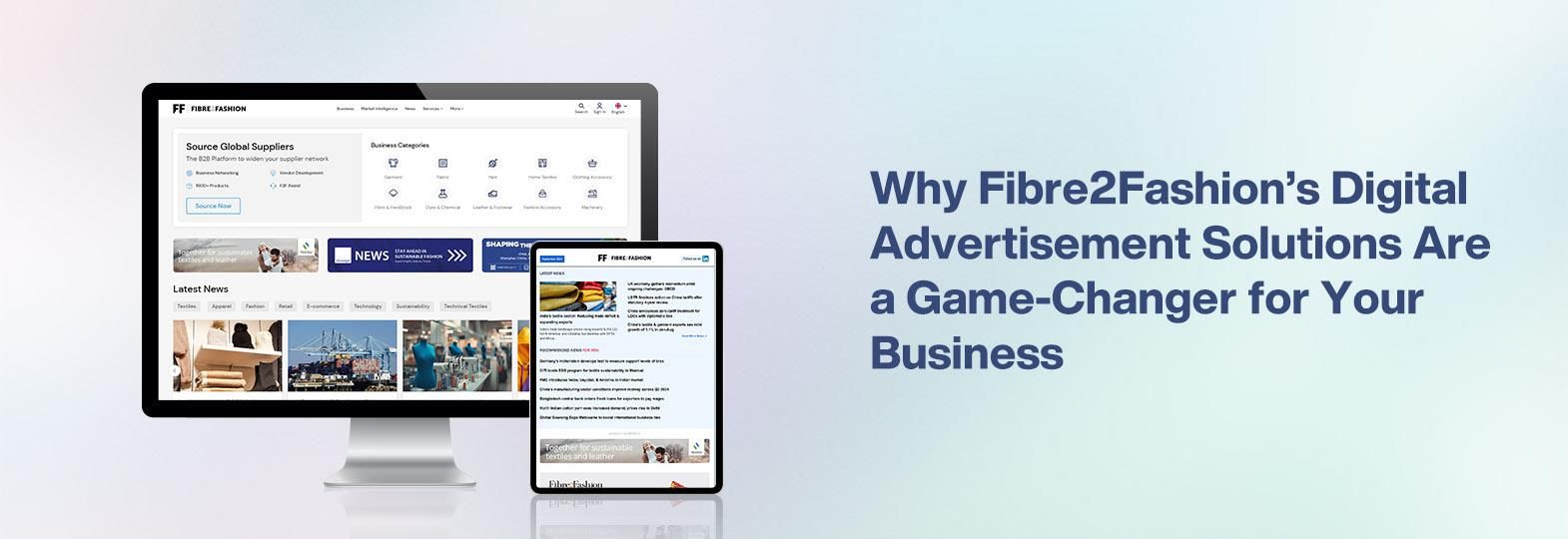 Why Fibre2Fashion’s Digital Advertisement Solutions Are a Game-Changer for Your Business ...